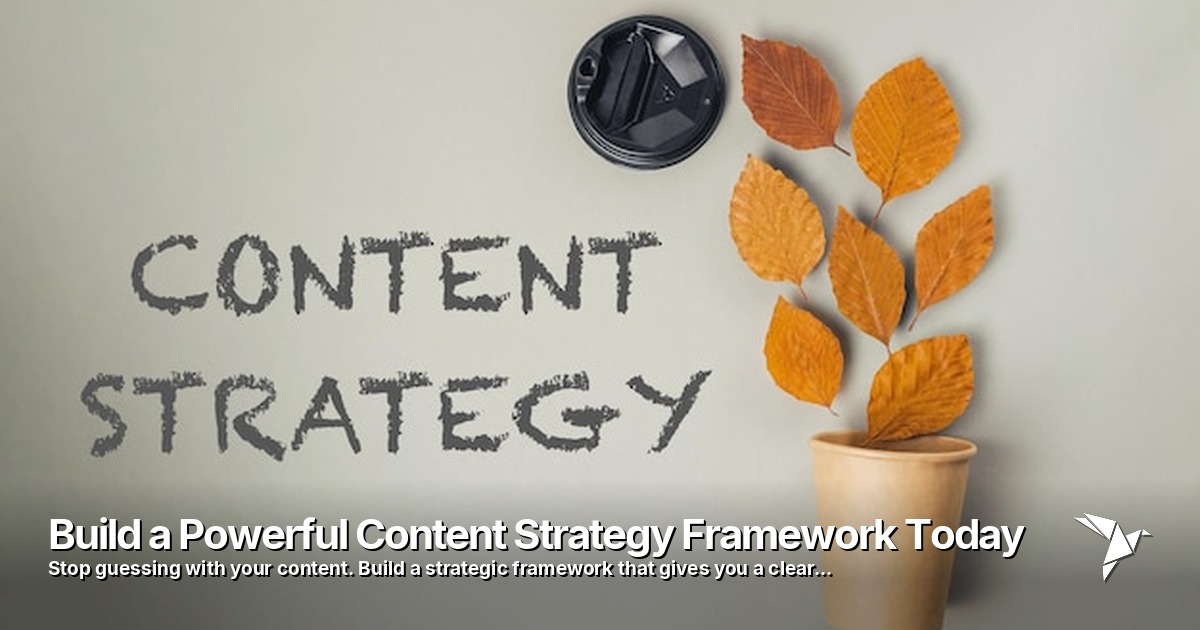 Build a Powerful Content Strategy Framework Today | Publora