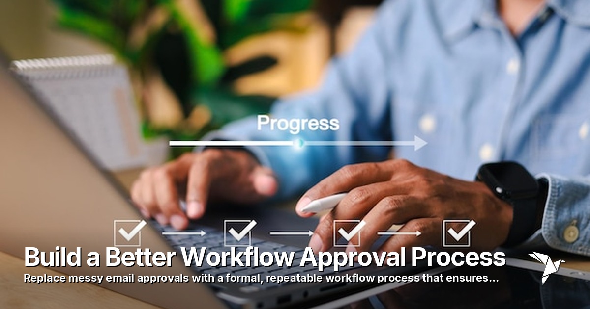 Build a Better Workflow Approval Process | Publora